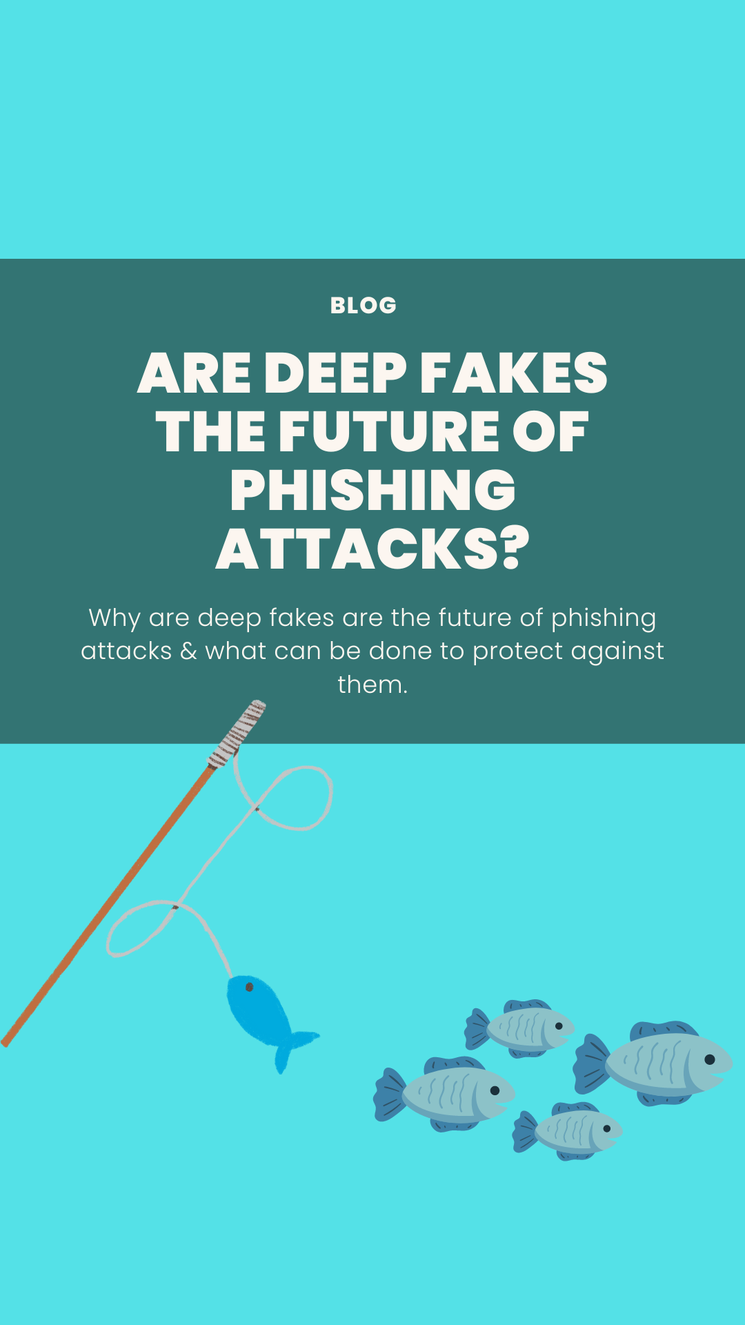 Deep fake: The future of phishing scams?
